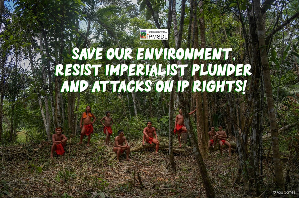 Save our Environment, Resist Imperialist Plunder and Attacks on IP ...