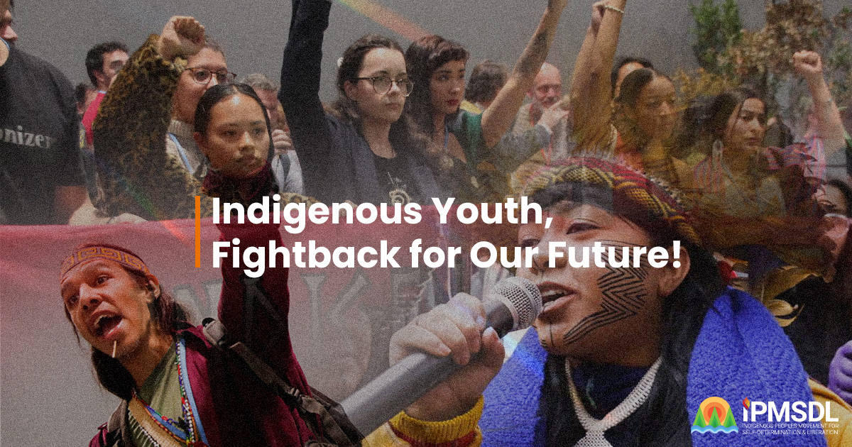 Indigenous Youth Fightback for Our Future! - International Indigenous ...