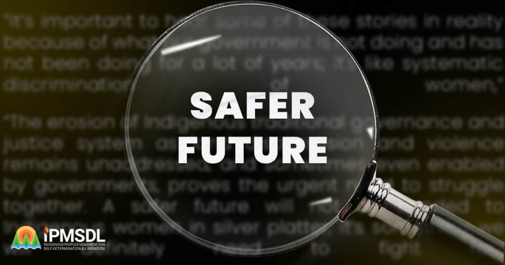 Searching and asserting a safer future: Indigenous women fighting back ...