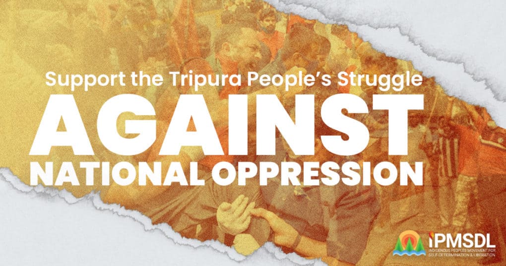 Support the Tripura People’s Struggle Against National Oppression ...