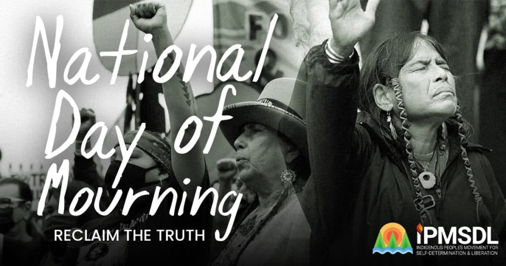 National Day of Mourning 2022 - International Indigenous Peoples Movement