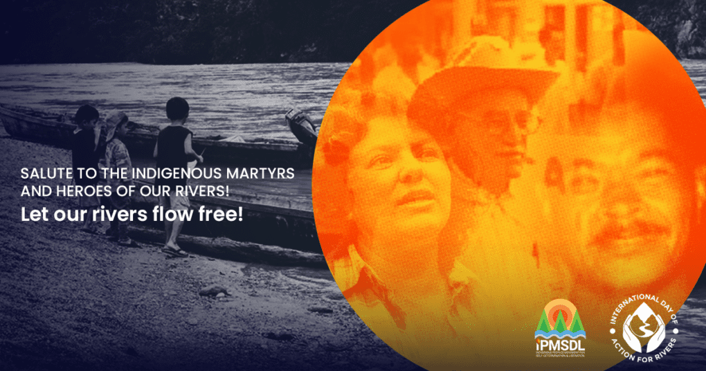 Salute to the Indigenous martyrs and heroes of our rivers! Let our ...